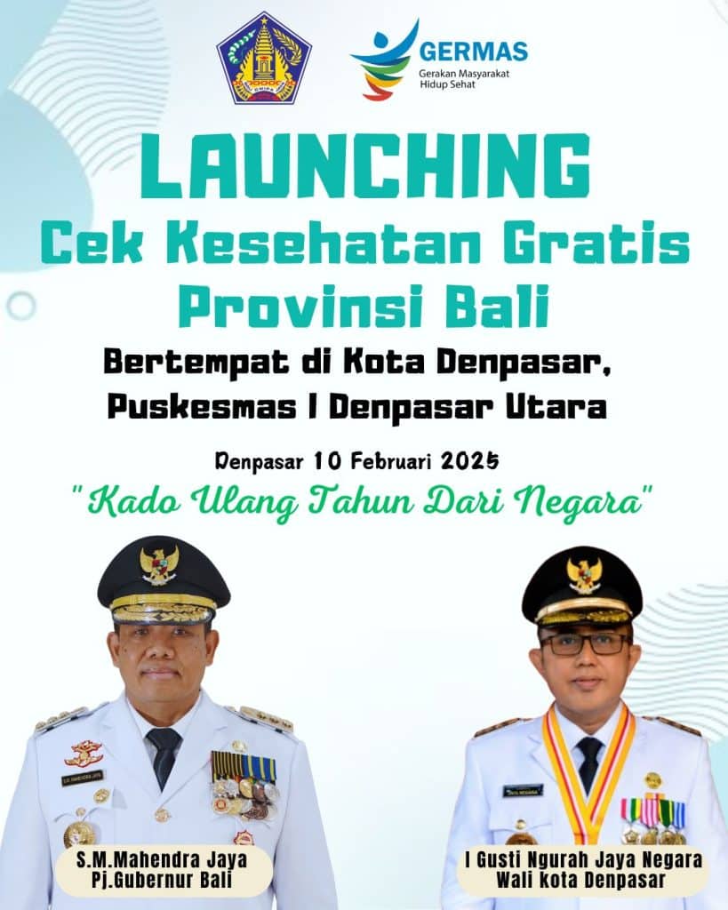 LAUNCHING CEK KESEHATAN GRATIS PROVINSI BALI